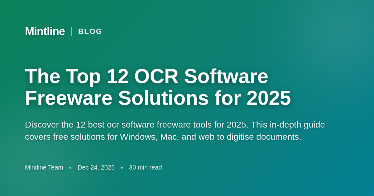 The Top 12 OCR Software Freeware Solutions for 2025 - Mintline Blog