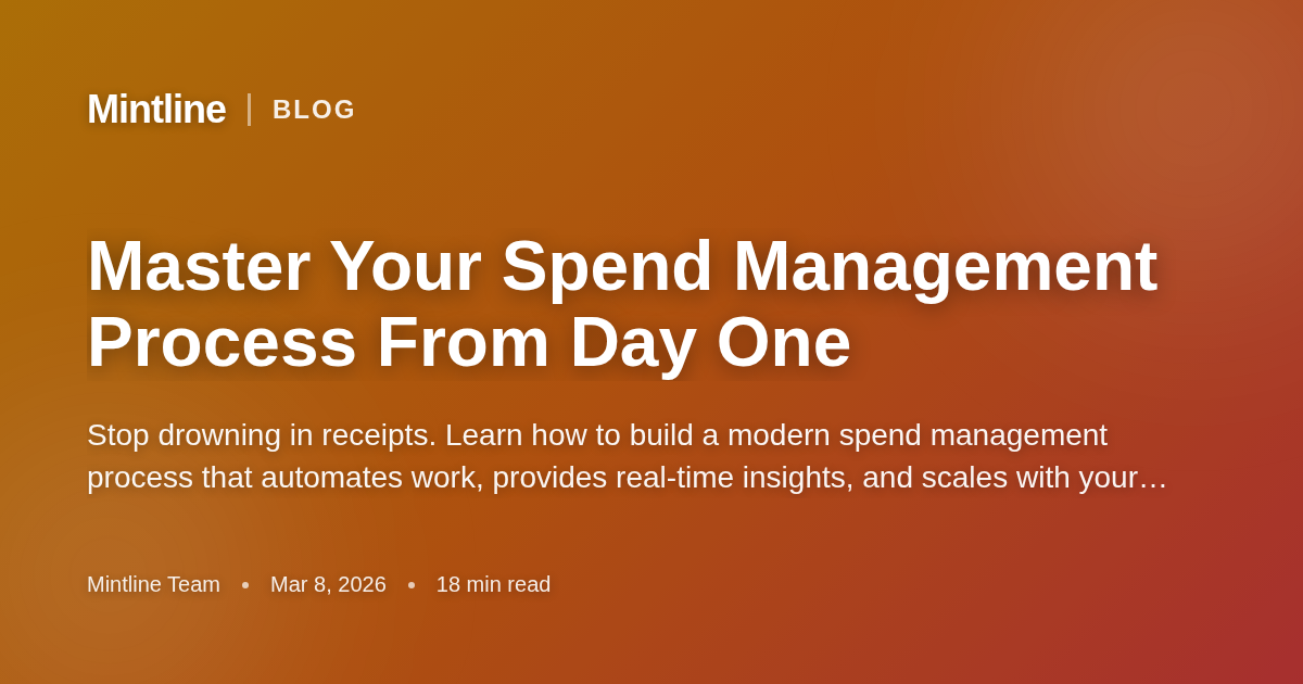 Master Your Spend Management Process From Day One - Mintline Blog
